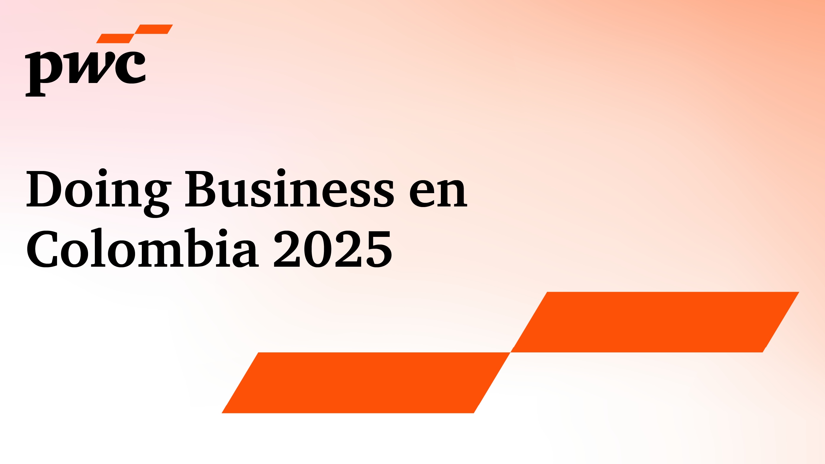 Business and investment guide for Colombia | PwC