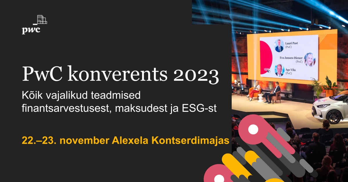 PwC konverents 2023 - PwC Eesti