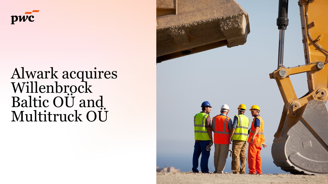 Alwark acquires Willenbrock Baltic OÜ and Multitruck OÜ