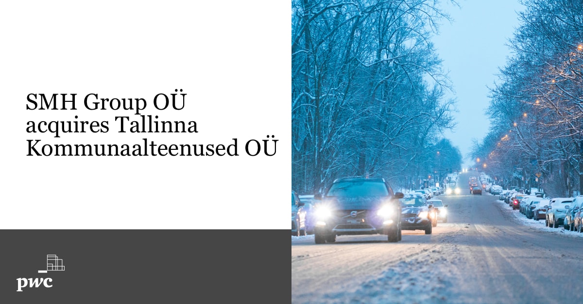 SMH Group OÜ acquires Tallinna Kommunaalteenused OÜ