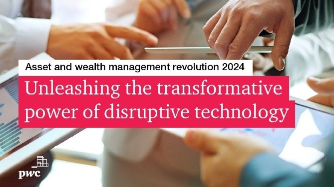 PwC 2024 Asset & Wealth Management Report | PwC