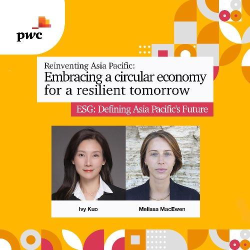 Episode 7: The Circular economy transition in Asia Pacific | PwC Global