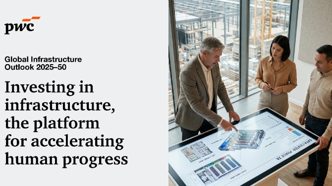 Global infrastructure spending to top $150 trillion through 2050 | PwC
