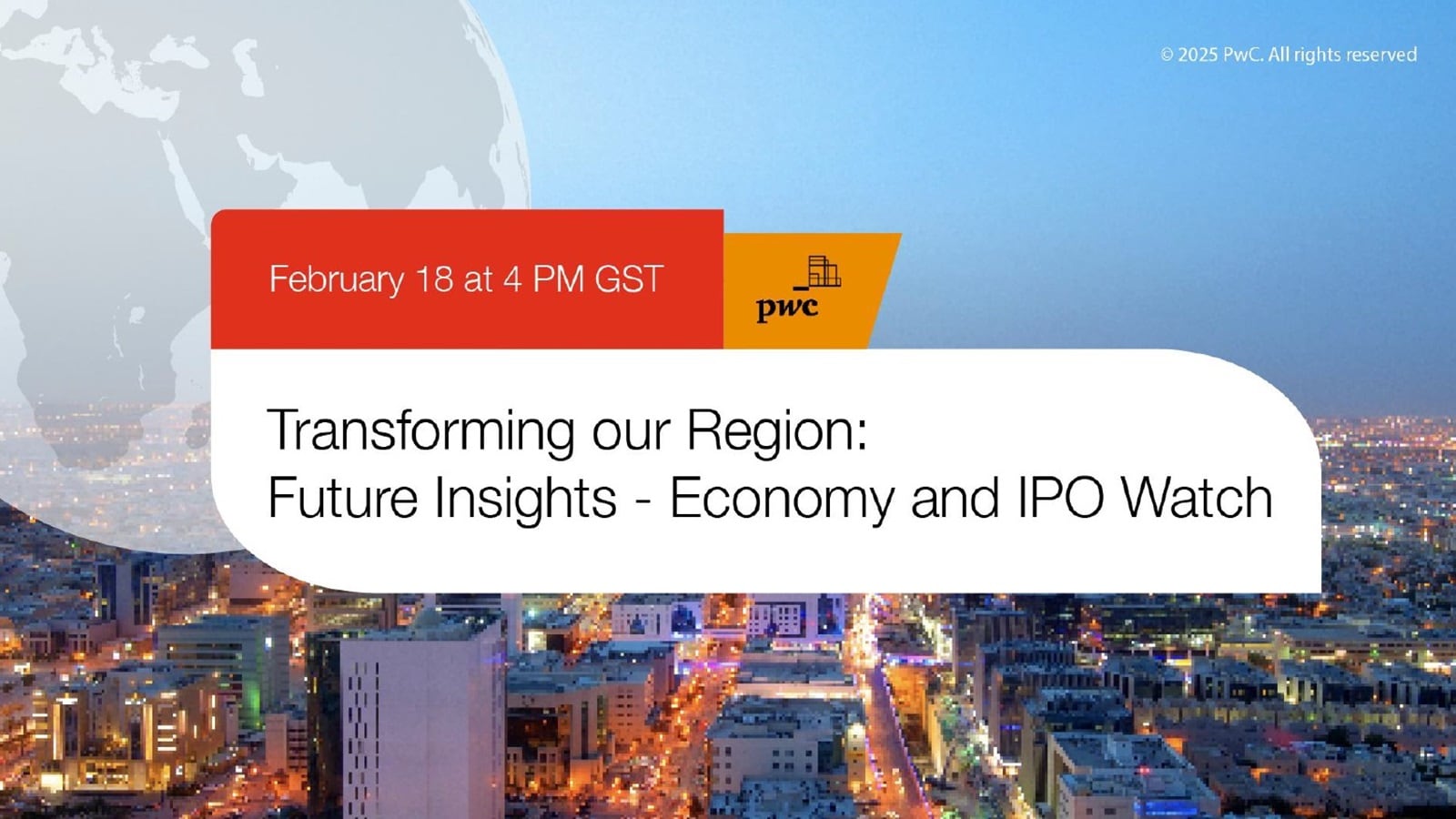 Webcast 30: Transforming our region - 18 February 2025 - PwC Middle East