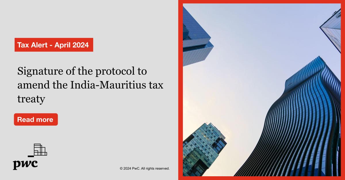 Tax Alert - Signature of the protocol to amend the India-Mauritius tax ...