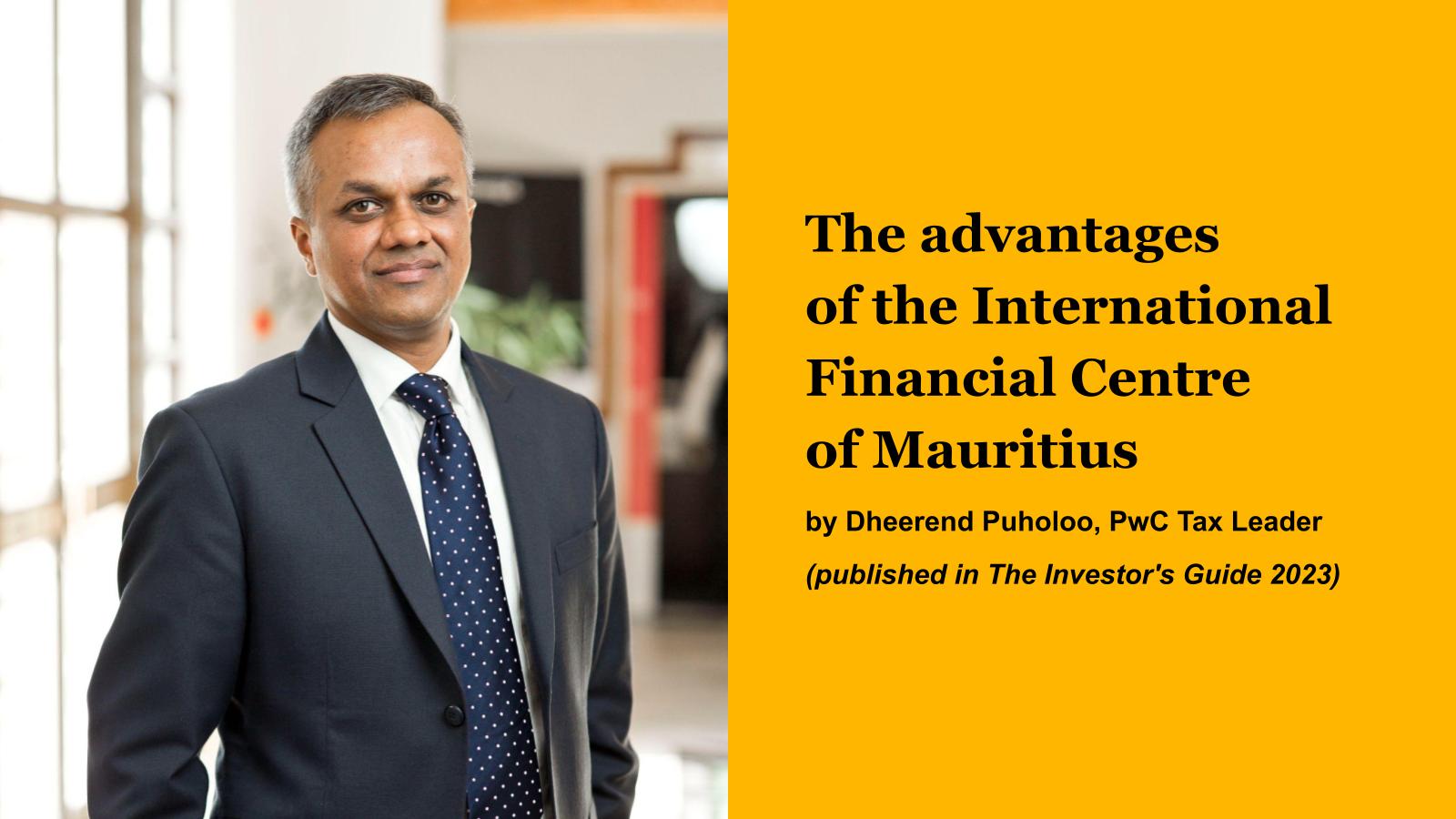 The advantages of the International Financial Centre of Mauritius