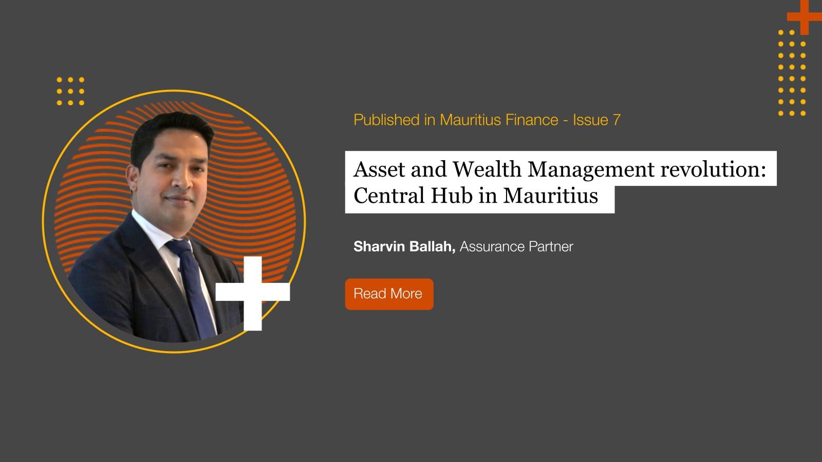 Asset and Wealth Management revolution: Central Hub in Mauritius