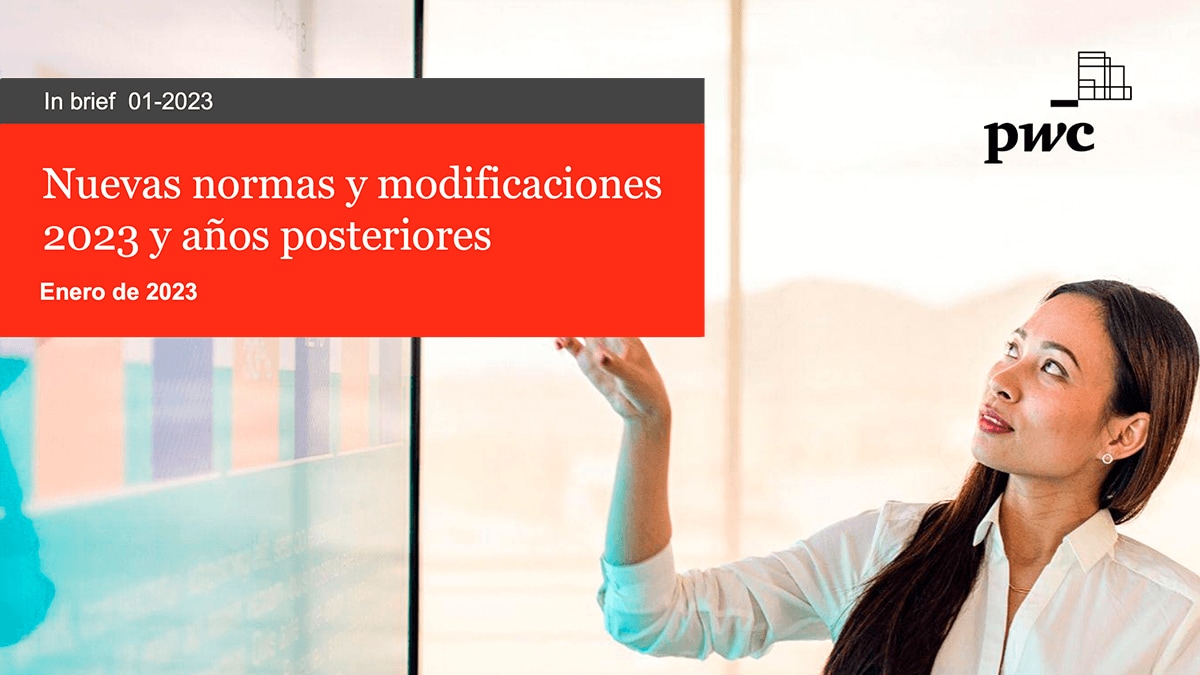 Nuevas normas y modificaciones 2023 y años posteriores