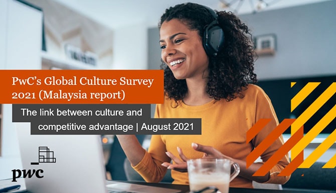 PwC’s Global Culture Survey 2021 (Malaysia report)