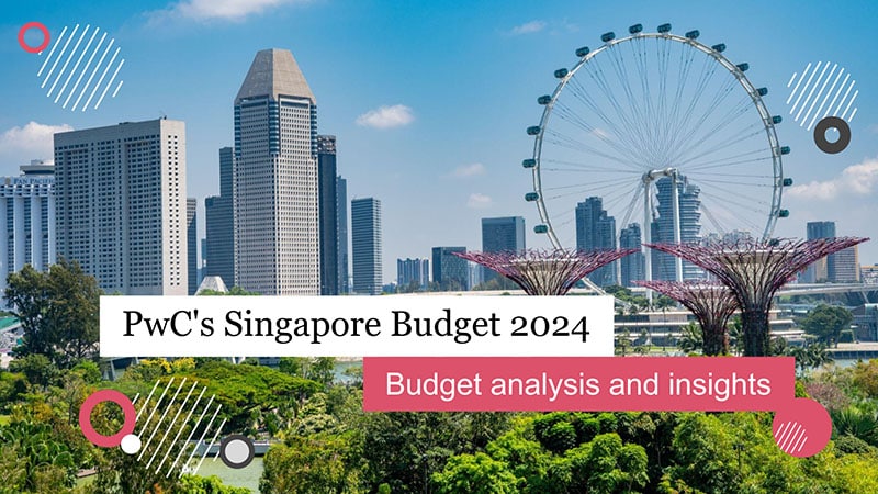 Singapore Budget 2024 | PwC Singapore