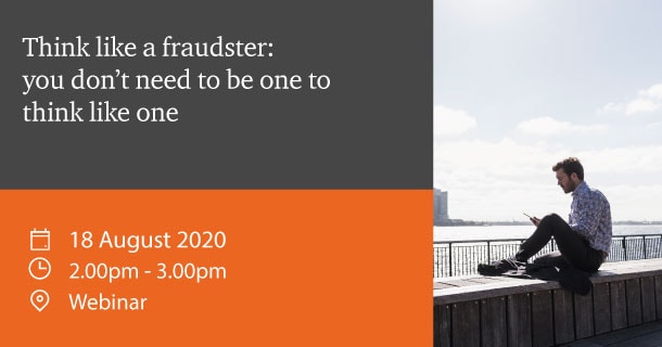 Think like a fraudster: you don’t need to be one to think like one