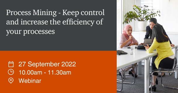Process Mining: Keep control and increase the efficiency of your processes