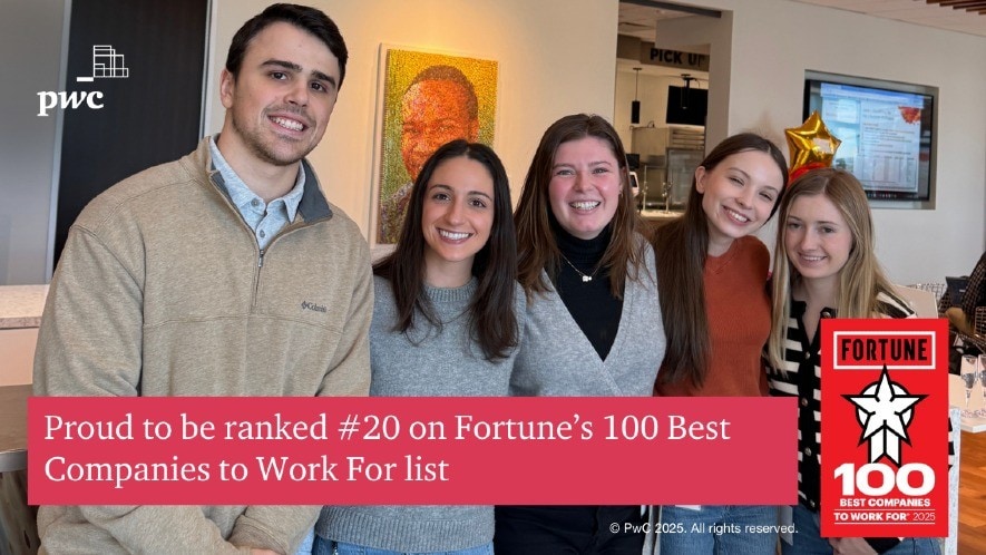 US Newsroom – PwC gets highest ranking to date on Fortune 2025 100 Best ...