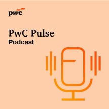 PwC podcasts; accounting, tax, health and more: PwC